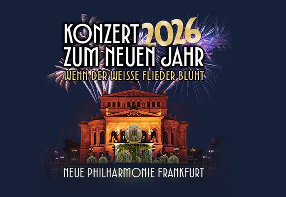 Konzert zum neuen Jahr 2027 in Frankfurt am Main | Alte Oper Frankfurt ...
